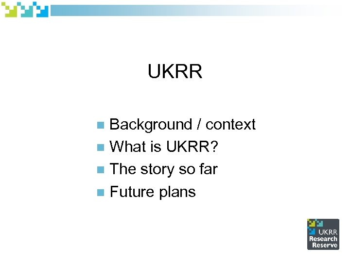 UK Research Reserve UKRR Deborah Shorley Head UKRR