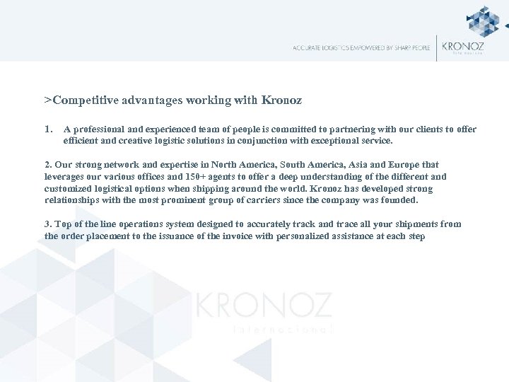 Background Kronoz has achieved its success by partnering