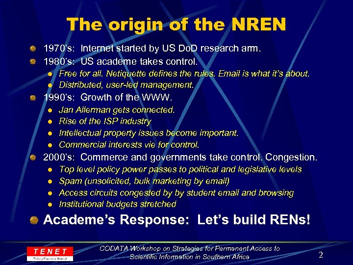 National Research and Education Networks NRENs the potential