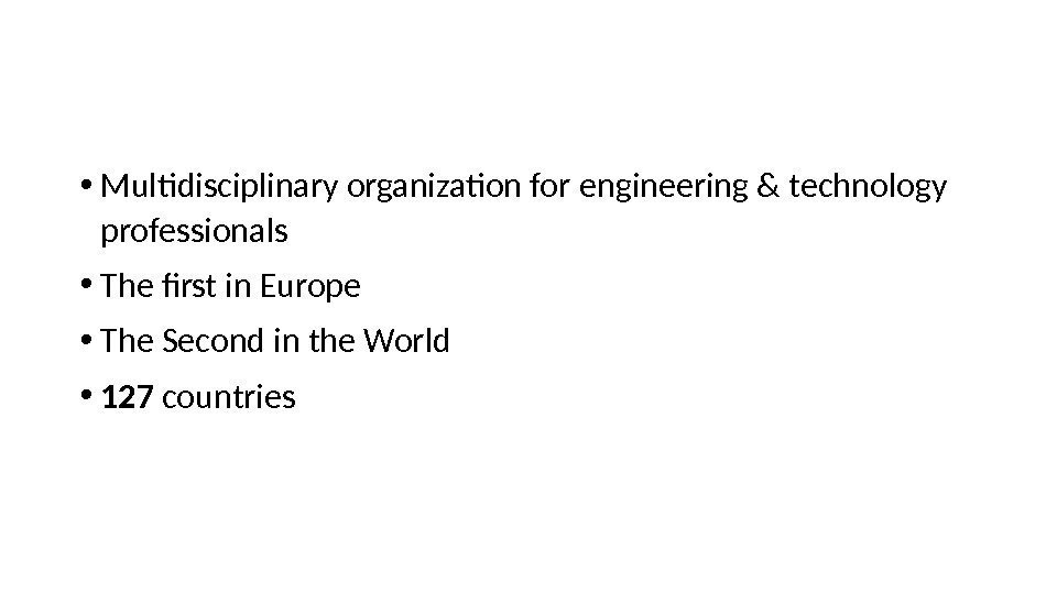 Multidisciplinary organization for engineering & technology professionals